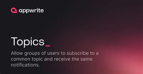 Topics Docs Appwrite