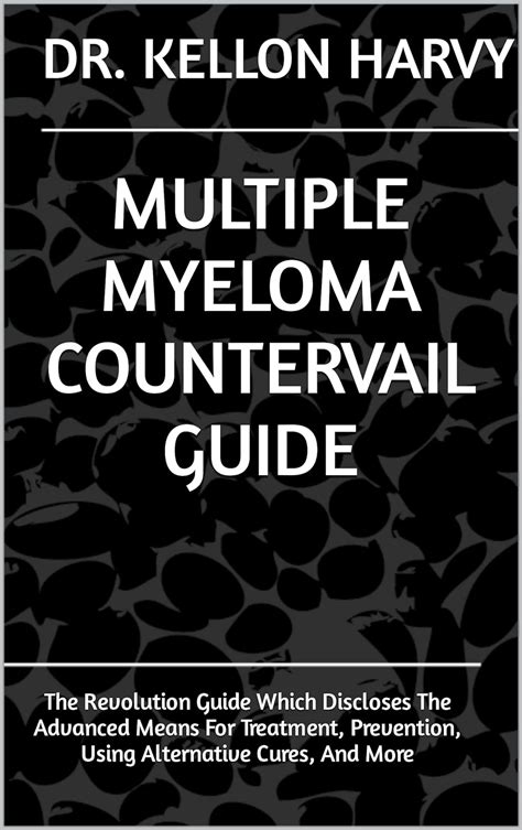 Multiple Myeloma Countervail Guide The Revolution Guide Which Discloses The