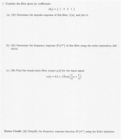 Solved Consider The Filter Given By Coefficients B K Chegg