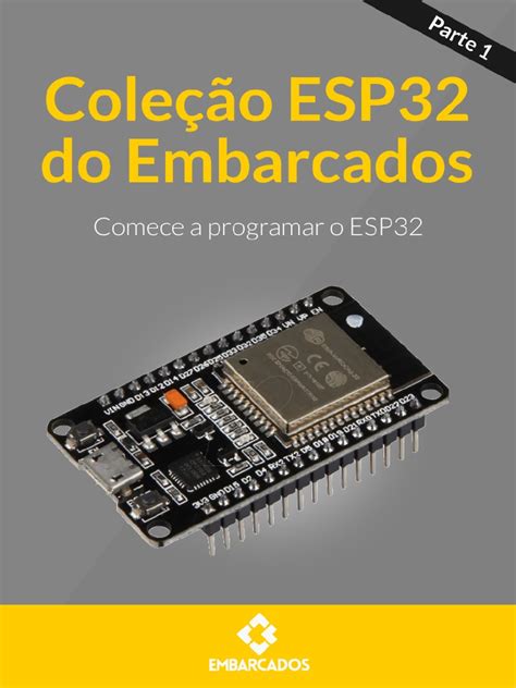 Ebook Esp32 Parte 1 Pdf Inicialização Informática Arduino