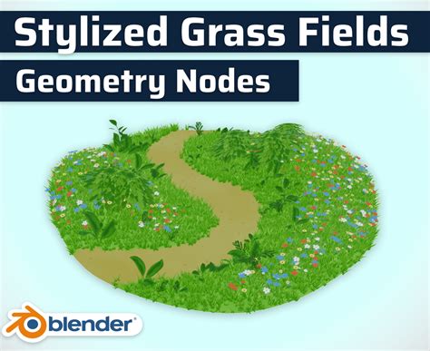 Stylized Grass Fields In Blender With Geometry Nodes By Retroshaper