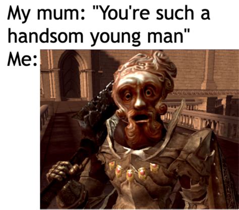 Looks Just Like His Father Rdarksoulsmemes