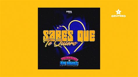 Letra “sabes Que Te Quiero” El Super Show De Los Vaskez