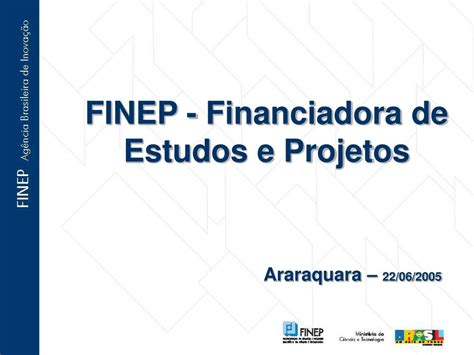 Ppt Finep Financiadora De Estudos E Projetos Powerpoint