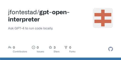 Github Jfontestad Gpt Open Interpreter Ask Gpt To Run Code Locally
