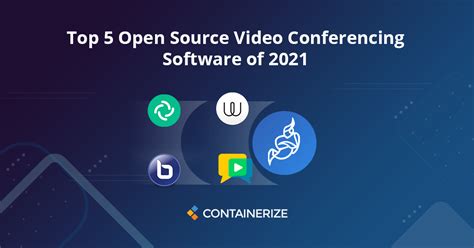 Top 5 Open Source Video Conferencing Software Of 2021