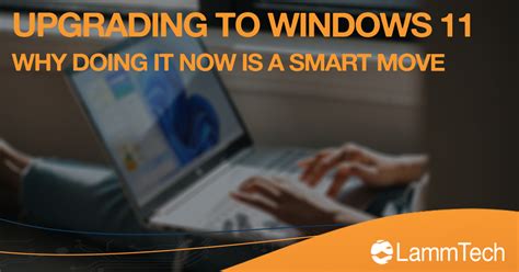 Why Upgrading To Windows Now Is A Smart Move