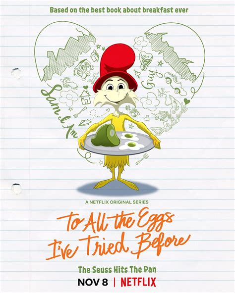 Green Eggs And Ham Poster To All The Eggs Ive Tried Before Netflix