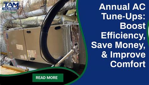 Annual AC Tune Ups Efficiency Save Money Improve Comfort