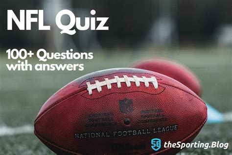 100 NFL Quiz Questions With Answers NFL Trivia Quiz The Sporting Blog