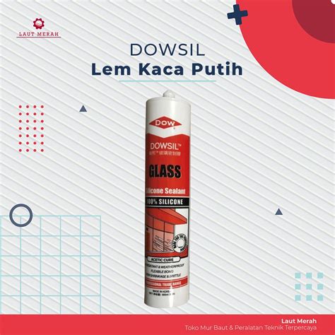 Jual Lem Silikon DOWSIL Silicone Sealant DOW CORNING Kaca Silicon