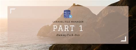 build a simple file manager for laravel app dummytechdev
