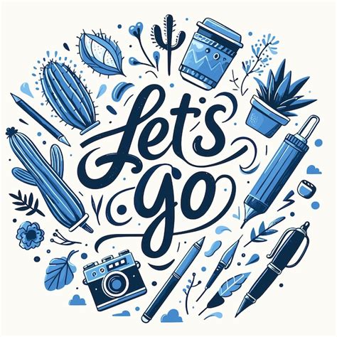 Premium Vector Handdrawn Lets Go Lettering