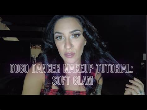 Gogo Dancer Makeup Tutorial Soft Glam Youtube