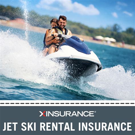 Jet Ski Rental Insurance Get A Quote From XINSURANCE