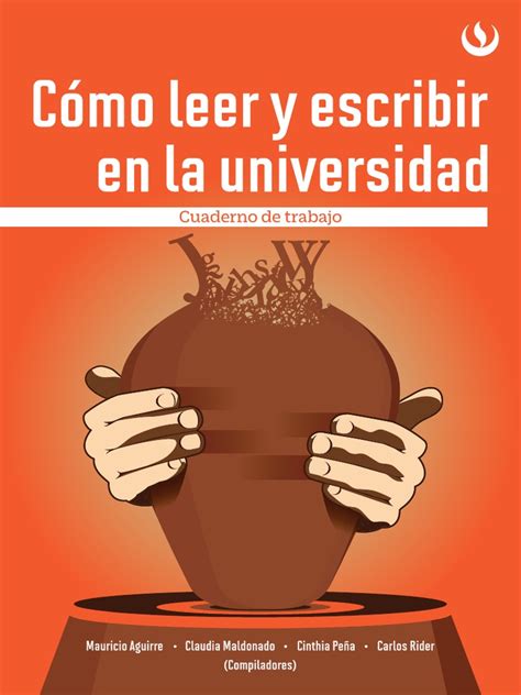 Como Leer Y Escribir En La Universidad Cuaderno De Trabajo Pdf
