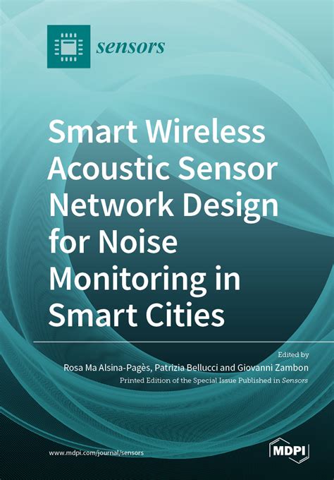 Smart Wireless Acoustic Sensor Network Design For Noise Monitoring In Smart Cities Mdpi Books