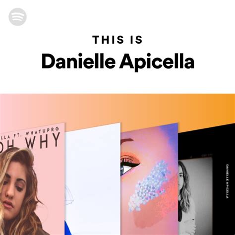 This Is Danielle Apicella Playlist By Spotify Spotify
