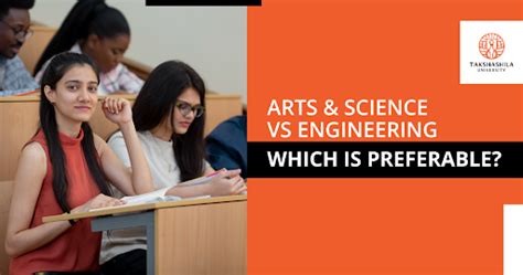 Arts And Science Vs Engineering Which Is Preferable Takshashila University
