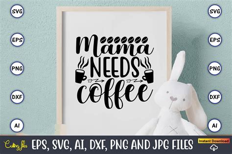 Mama Needs Coffee Svg Cut File Graphic By Artunique24 · Creative Fabrica
