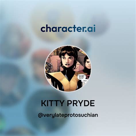 Chat With Kitty Pryde Characterai Ai Chat Reimaginedyour Words