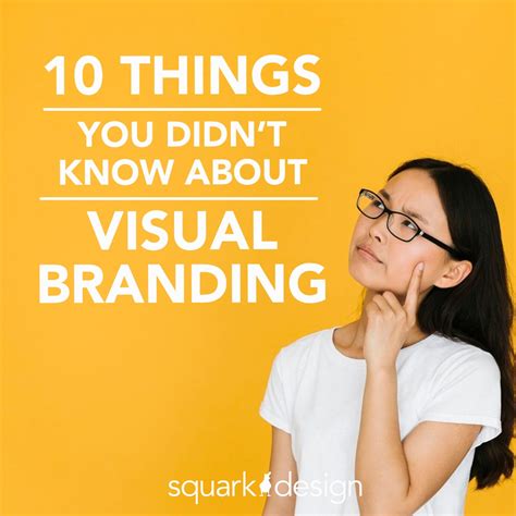 10 Things You Didnt Know About Visual Branding Squark Design