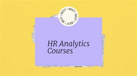 Best Hr Analytics Courses For Upskilling In 2025