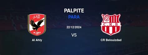 Palpite Al Ahly X Cr Belouizdad 2212 Liga Dos Campeões Africana