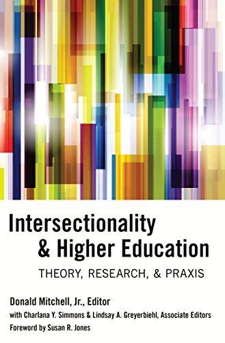 Intersectionality And Higher Education Theory Research And Praxis By Lindsay A Greyerbiehl