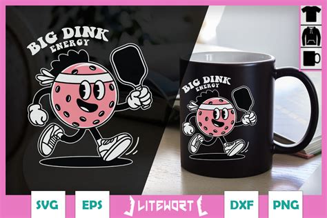 Pickleball Big Dink Energy Svg Graphic By Litewort · Creative Fabrica
