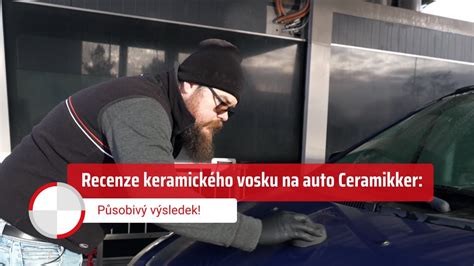 Recenze keramického vosku na auto Ceramikker: Působivý výsledek! - YouTube