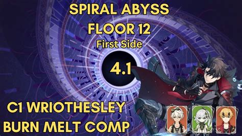 C1 Wriothesley Burn Melt Spiral Abyss Floor 12 First Side YouTube