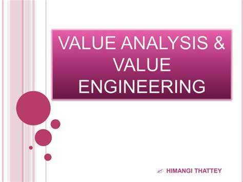Value Analysis And Value Engineering