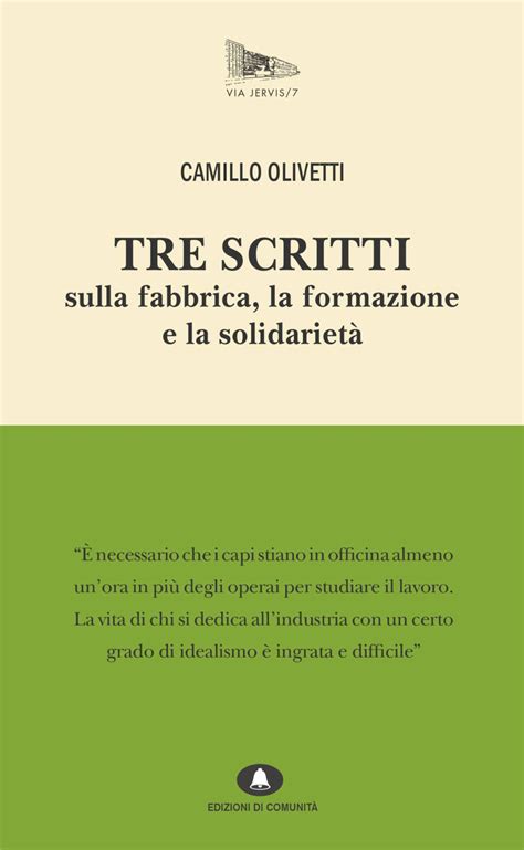Tre Scritti Di Camillo Olivetti Camillo Olivetti Edizioni Di Comunità