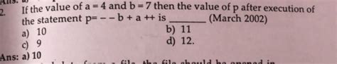 2 If The Value Of A4 And B7 Then The Value Of P After Execution Of The