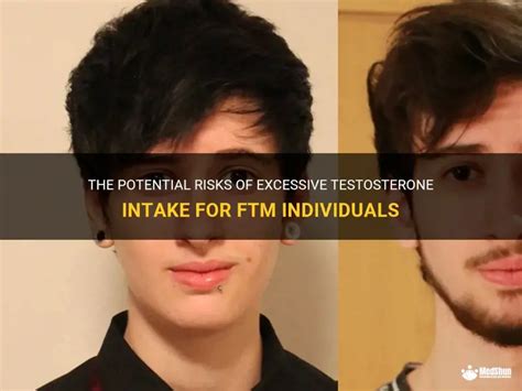The Potential Risks Of Excessive Testosterone Intake For Ftm
