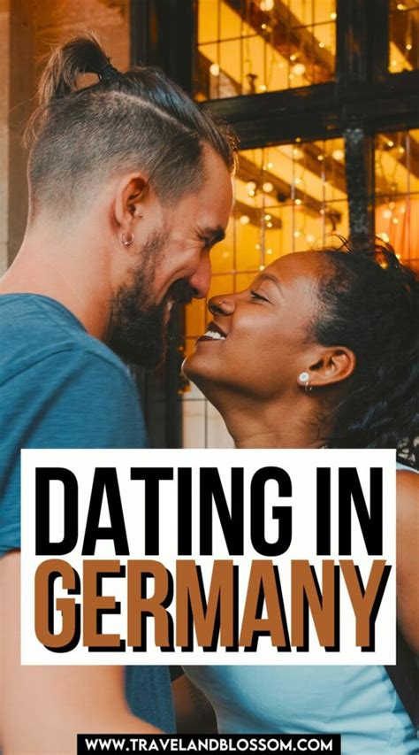 Things No One Tells You About Dating In Germany Interracial Edition Travel And Blossom