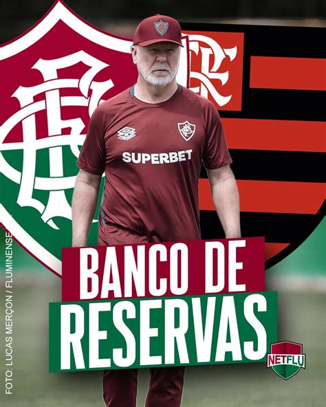 Saiba Quem Fica No Banco De Reservas Do Fluminense Na Partida Contra O