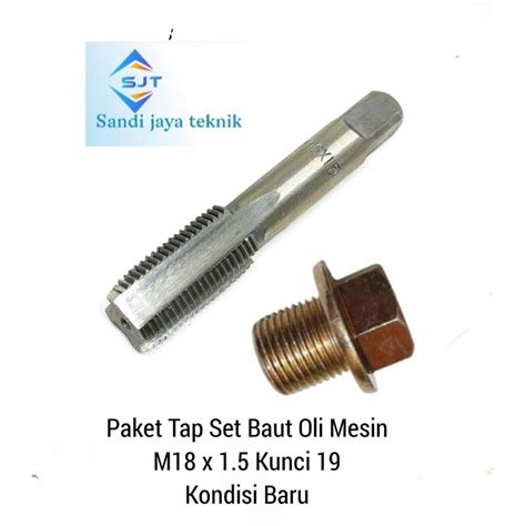 Jual Paket Tap Set Baut Tutup Oli Mesin Baut Tap Karter M18 X 15