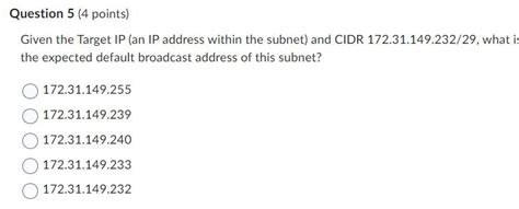 Solved Given The Target IP An IP Address Within The Subnet Chegg Com
