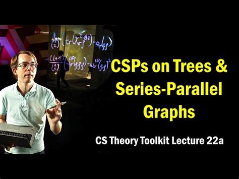 free video trees and series parallel graphs lecture 22a of cs theory