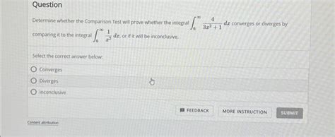 Solved Determine Whether The Comparison Test Will Prove