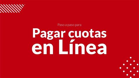 Tutoriales Pago De Cuotas Youtube