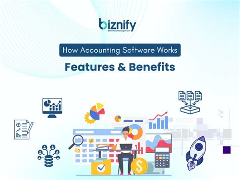 How Accounting Software Works Features And Benefits