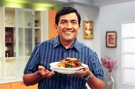 Sanjeev Kapoor Reflects On Being A Celebrity Chef Indian Food And