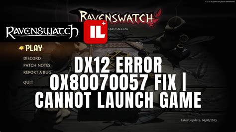 Ravenswatch Dx12 Error 0x80070057 Fix Cannot Launch Game