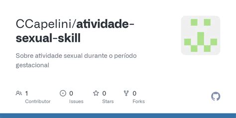GitHub CCapelini atividade sexual skill Sobre atividade sexual durante o período gestacional