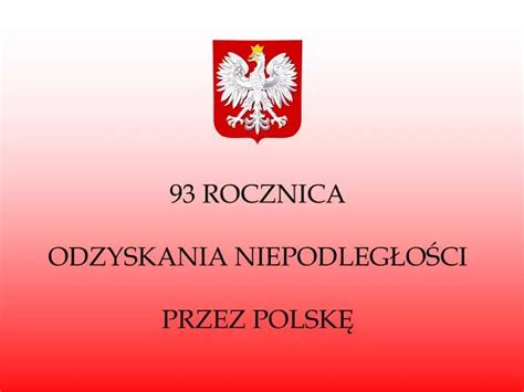 PPT 93 ROCZNICA ODZYSKANIA NIEPODLEGŁOŚCI PRZEZ POLSKĘ PowerPoint
