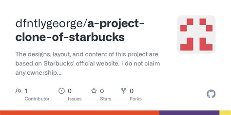 GitHub Dfntlygeorge A Project Clone Of Starbucks The Designs Layout And Content Of This