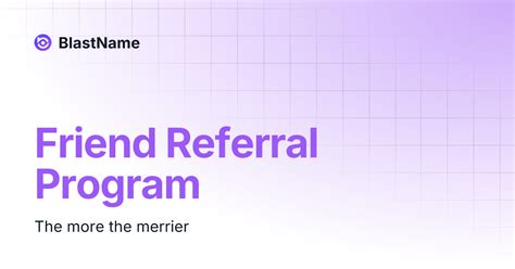 Friend Referral Program Blastname